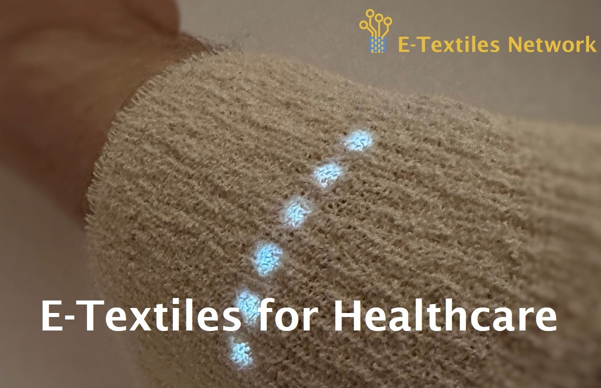 E-Textiles for Healthcare Workshop – E-Textiles Network